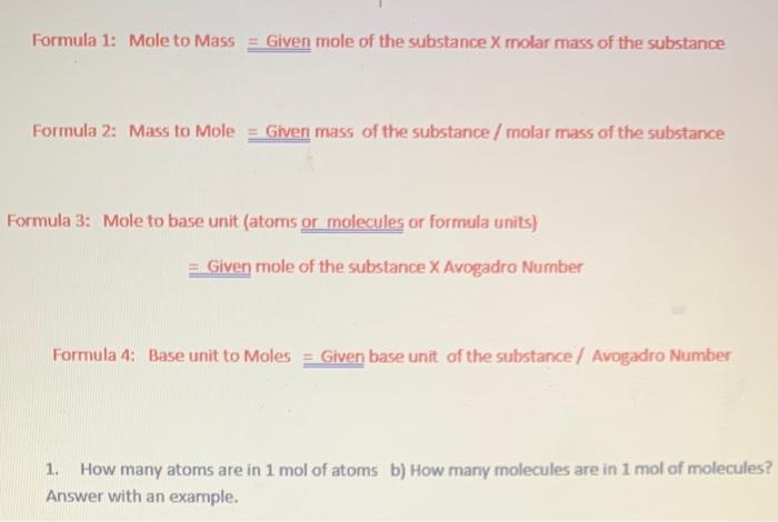 Solved Formula 1: Mole to Mass = Given mole of the substance | Chegg.com