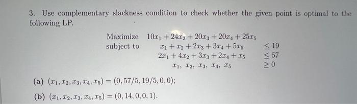 Solved 3. Use complementary slackness condition to check | Chegg.com