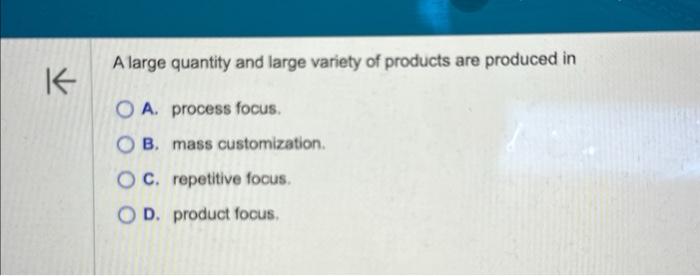 Solved A large quantity and large variety of products are | Chegg.com