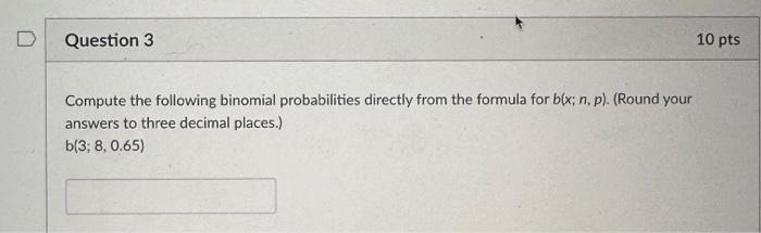 Solved Compute the following binomial probabilities directly | Chegg.com