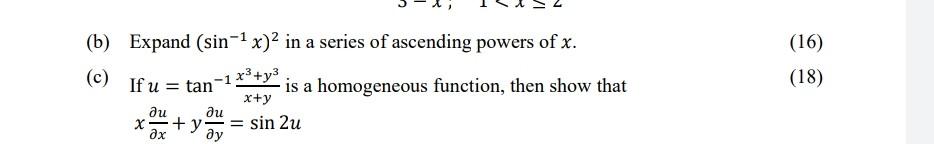 Solved (16) (b) Expand (sin-1 x)2 in a series of ascending | Chegg.com