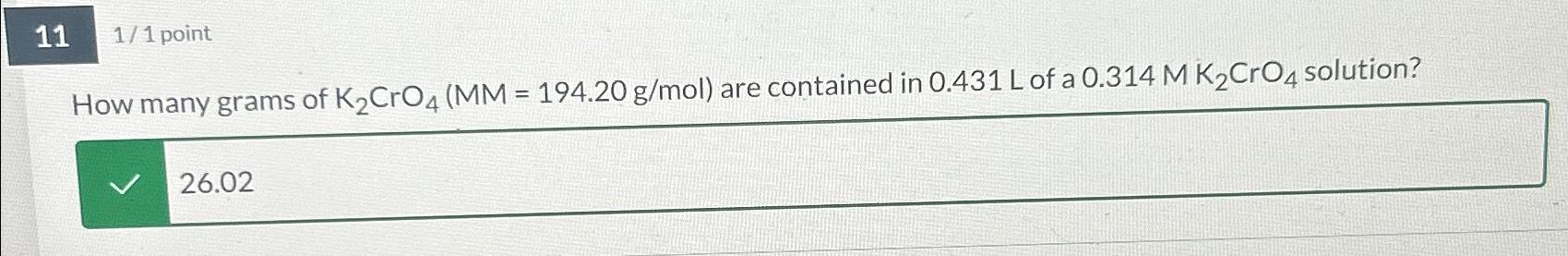 Solved 11 1/1 ﻿pointHow many grams of )=(194.20gmol ﻿are | Chegg.com