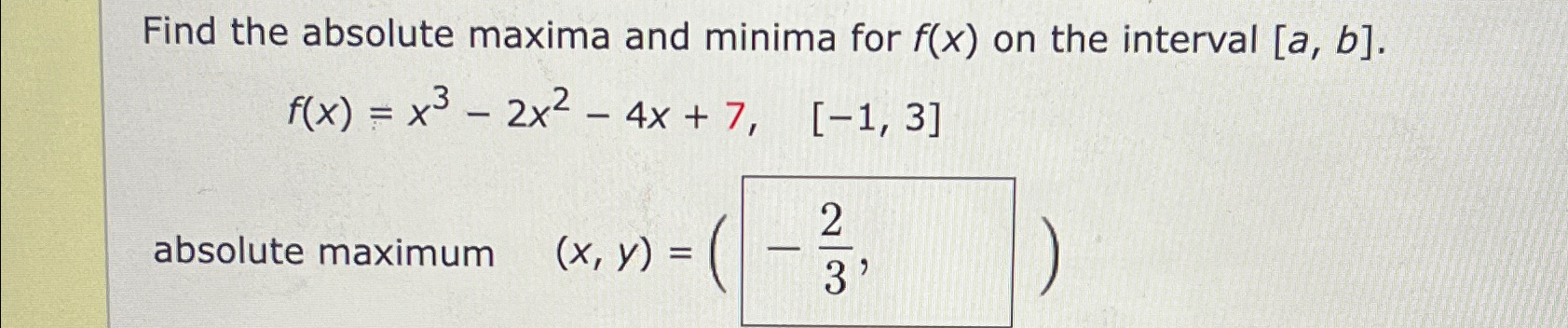 Solved Find the absolute maxima and minima for f(x) ﻿on the | Chegg.com