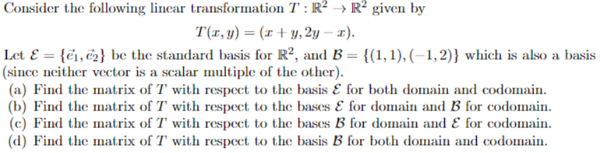 Consider the following linear transformation T:R2→R2 | Chegg.com