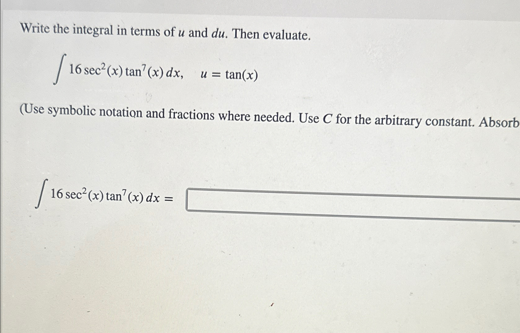Solved Write the integral in terms of u ﻿and du. ﻿Then | Chegg.com