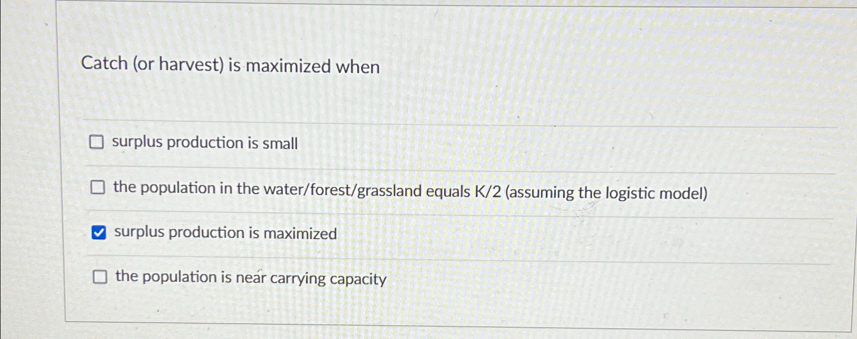 Solved Catch (or harvest) ﻿is maximized whensurplus | Chegg.com