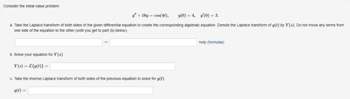 Solved Consider the initial value problem y" + 16 = cos(46). | Chegg.com