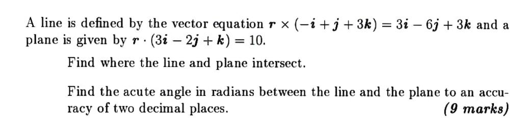 Solved A line is defined by the vector equation r *(-i+j + | Chegg.com