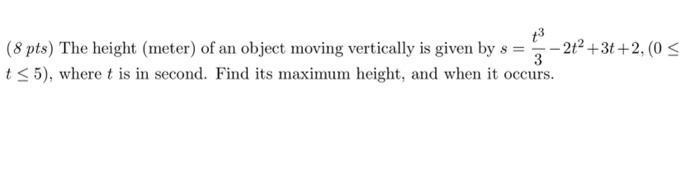 Solved ( 8 pts) The height (meter) of an object moving | Chegg.com