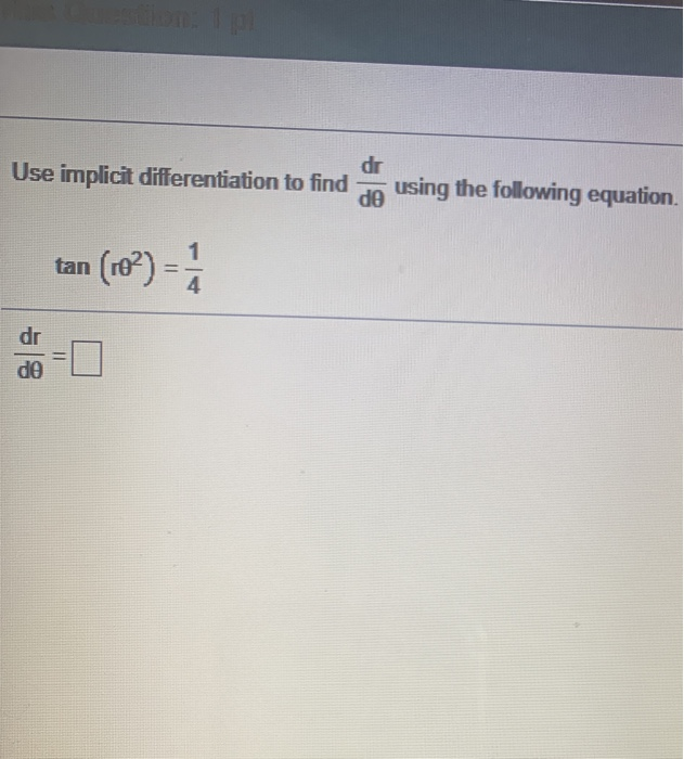 Solved dr using the following equation. OP Use implicit | Chegg.com