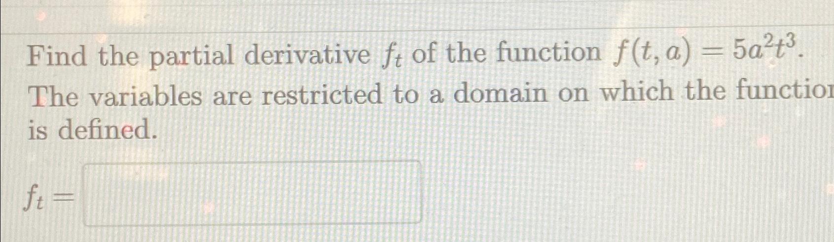 Solved Find the partial derivative ft ﻿of the function | Chegg.com