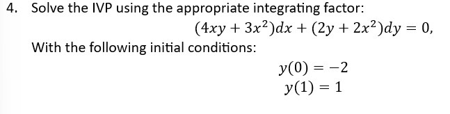 Solved Solve the IVP using the appropriate integrating | Chegg.com