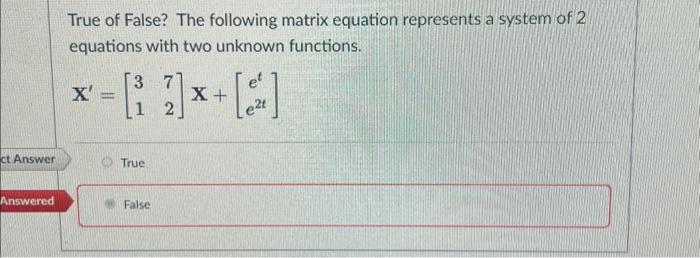 Solved True of False? The following matrix equation | Chegg.com