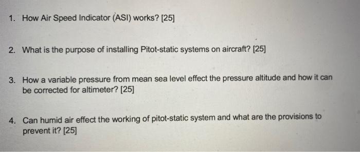 Solved 1. How Air Speed Indicator (ASI) works? [25] 2. What | Chegg.com