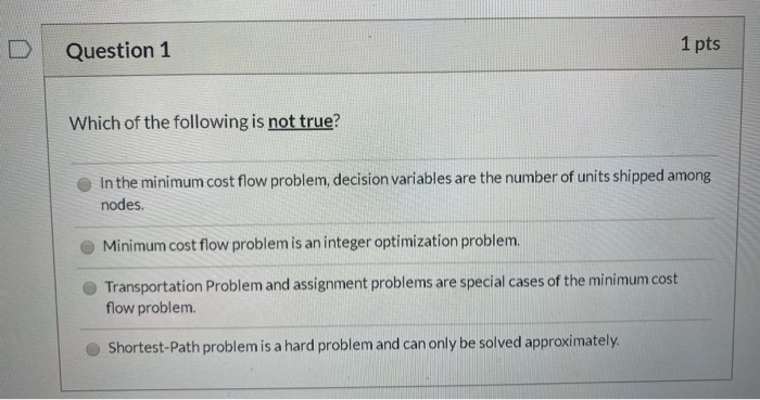 Solved Question 1 1 pts Which of the following is not true? | Chegg.com