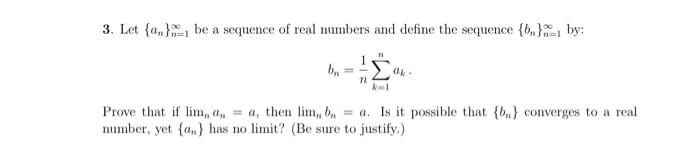Solved 3. Let {an}n=1∞ be a sequence of real numbers and | Chegg.com