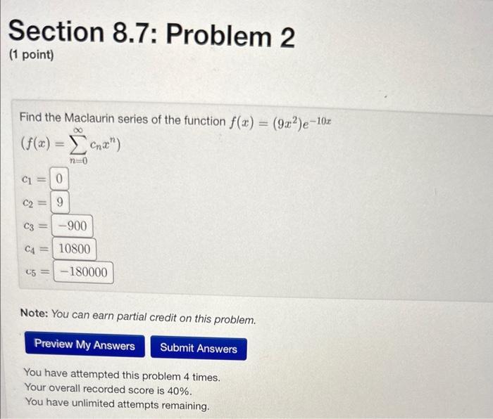Solved Section 8.7: Problem 2 (1 point) Find the Maclaurin | Chegg.com