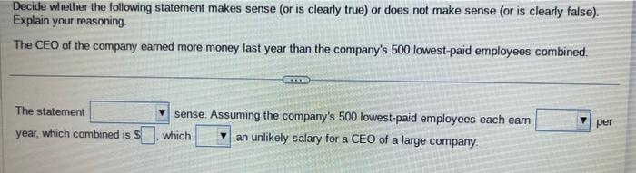 Solved Decide whether the following statement makes sense | Chegg.com