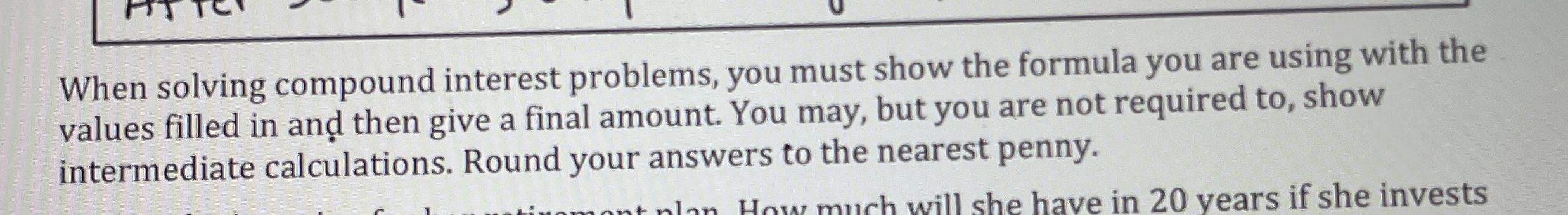 Solved When solving compound interest problems, you must | Chegg.com