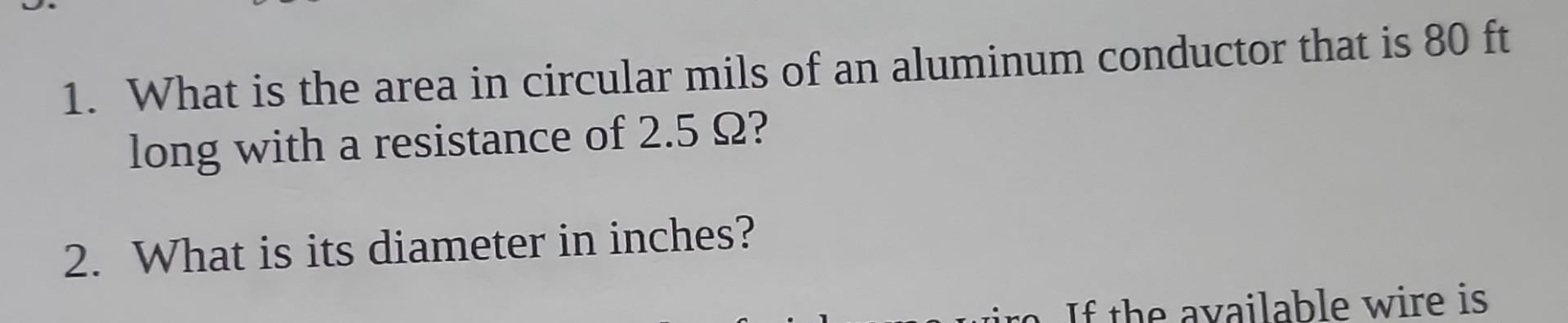 Solved 1. What is the area in circular mils of an aluminum | Chegg.com