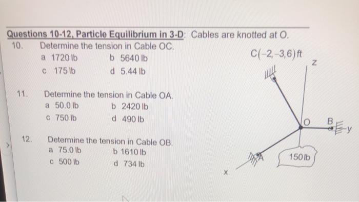 Solved Questions 10-12, Particle Equilibrium in 3-D Cables | Chegg.com