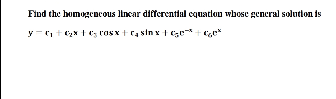 Solved Find the homogeneous linear differential equation | Chegg.com