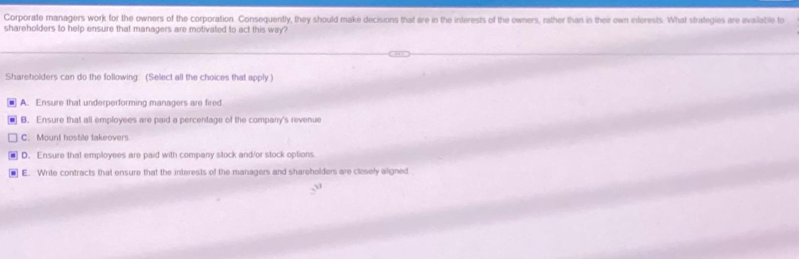 Solved Corporate managers work for the owners of the | Chegg.com