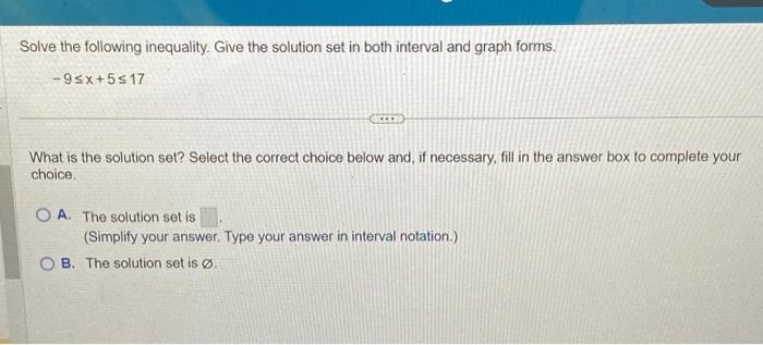 Solved Solve the following inequality. Give the solution set | Chegg.com