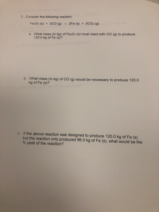Solved 3 Consider The Following Reaction Fe2o3 S 3co
