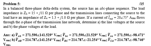 Solved Problem 5:In a balanced three-phase delta-delta | Chegg.com