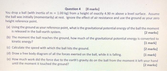 Solved Question 4 [8 marks] You drop a ball (with inertia of | Chegg.com