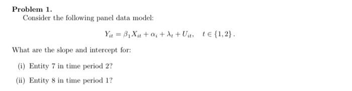 Solved Problem 1. Consider the following panel data model: | Chegg.com