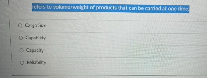 Solved refers to volume/weight of products that can be | Chegg.com