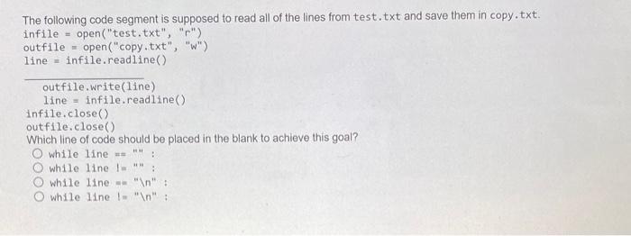 Solved The following code segment is supposed to read all of | Chegg.com