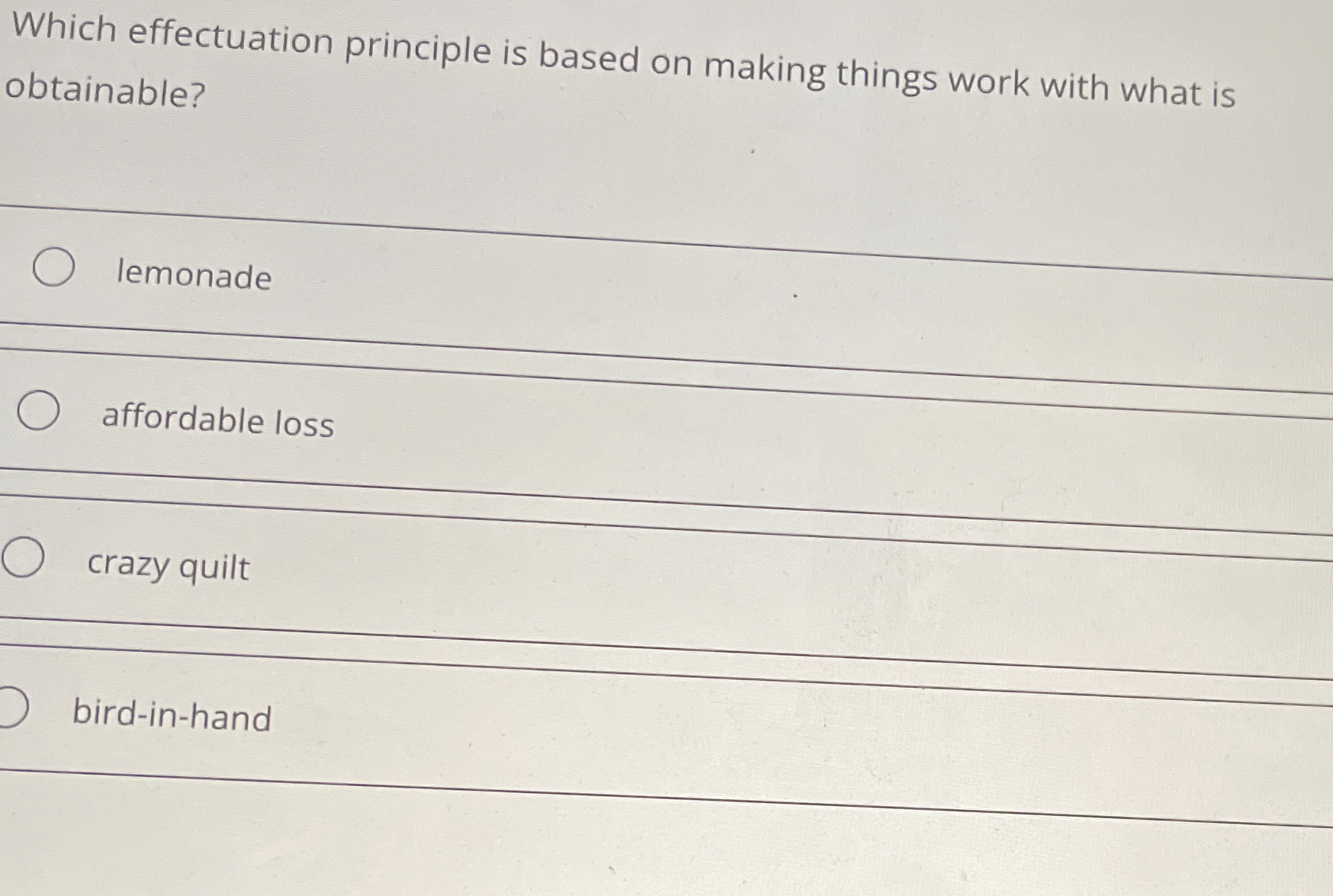 Solved Which effectuation principle is based on making | Chegg.com