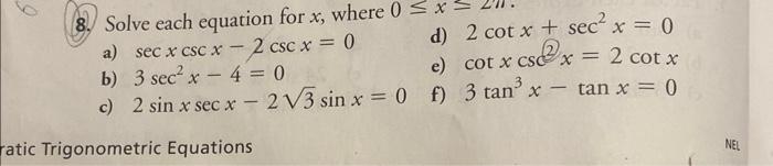 Solved 8. Solve each equation for x, where 0≤x≤2π. a) | Chegg.com