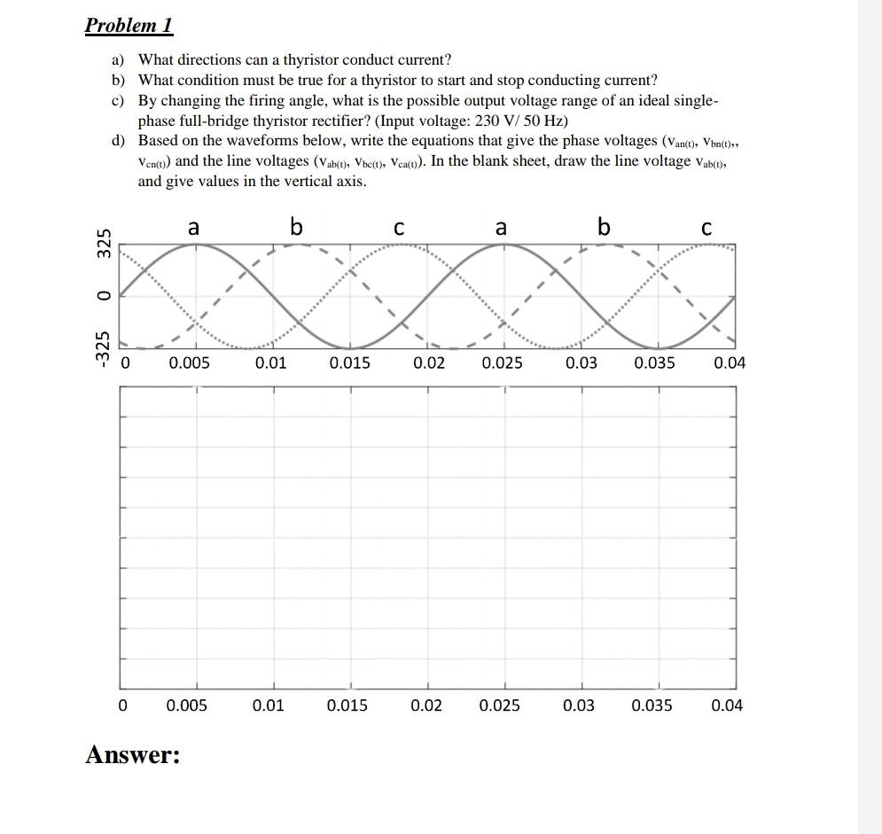 Solved Problem 1 a) What directions can a thyristor conduct | Chegg.com