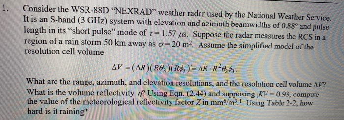 1 Consider the WSR-88D "NEXRAD" weather used by the | Chegg.com