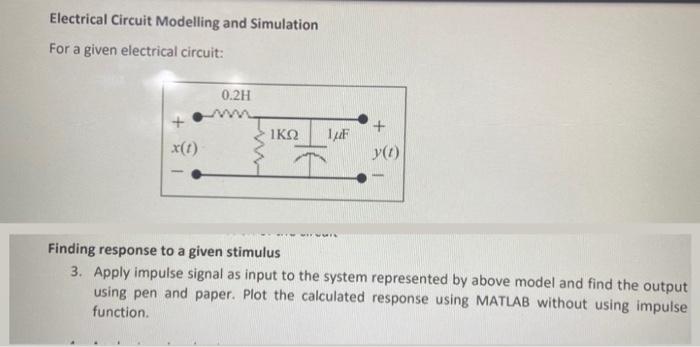 Solved Electrical Circuit Modelling and Simulation For a | Chegg.com