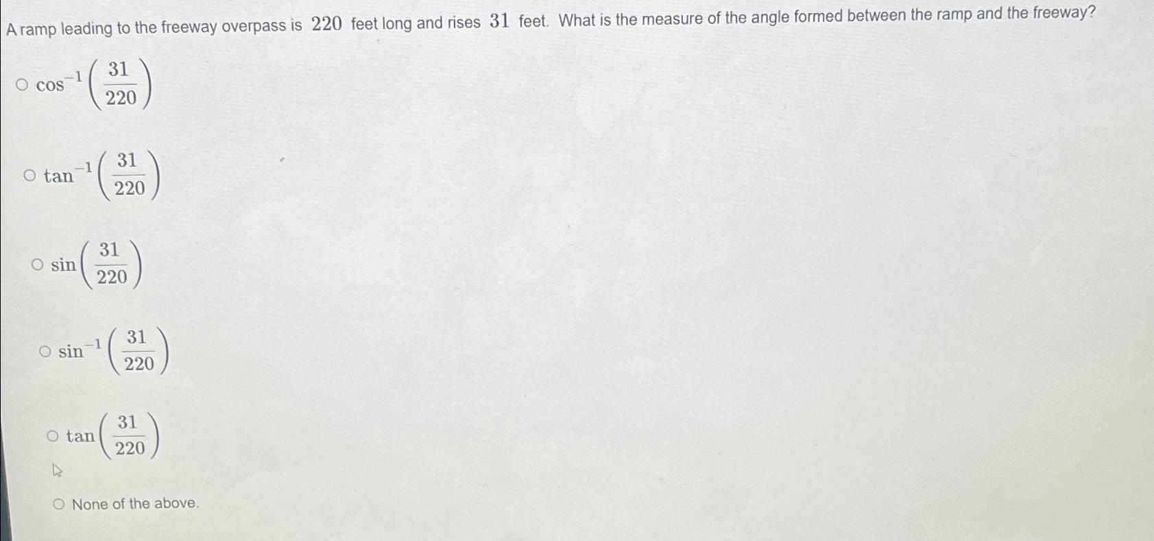 Solved A ramp leading to the freeway overpass is 220 ﻿feet | Chegg.com