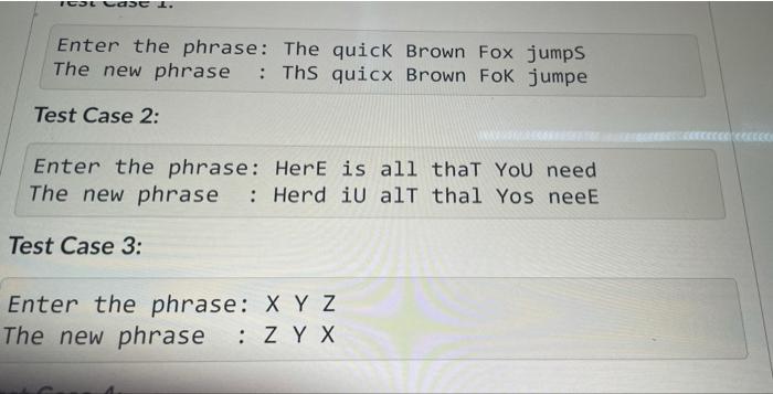 Solved For a given phrase, write a program which swaps the | Chegg.com