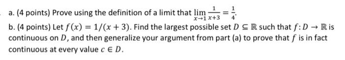 Solved a. (4 points) Prove using the definition of a limit | Chegg.com