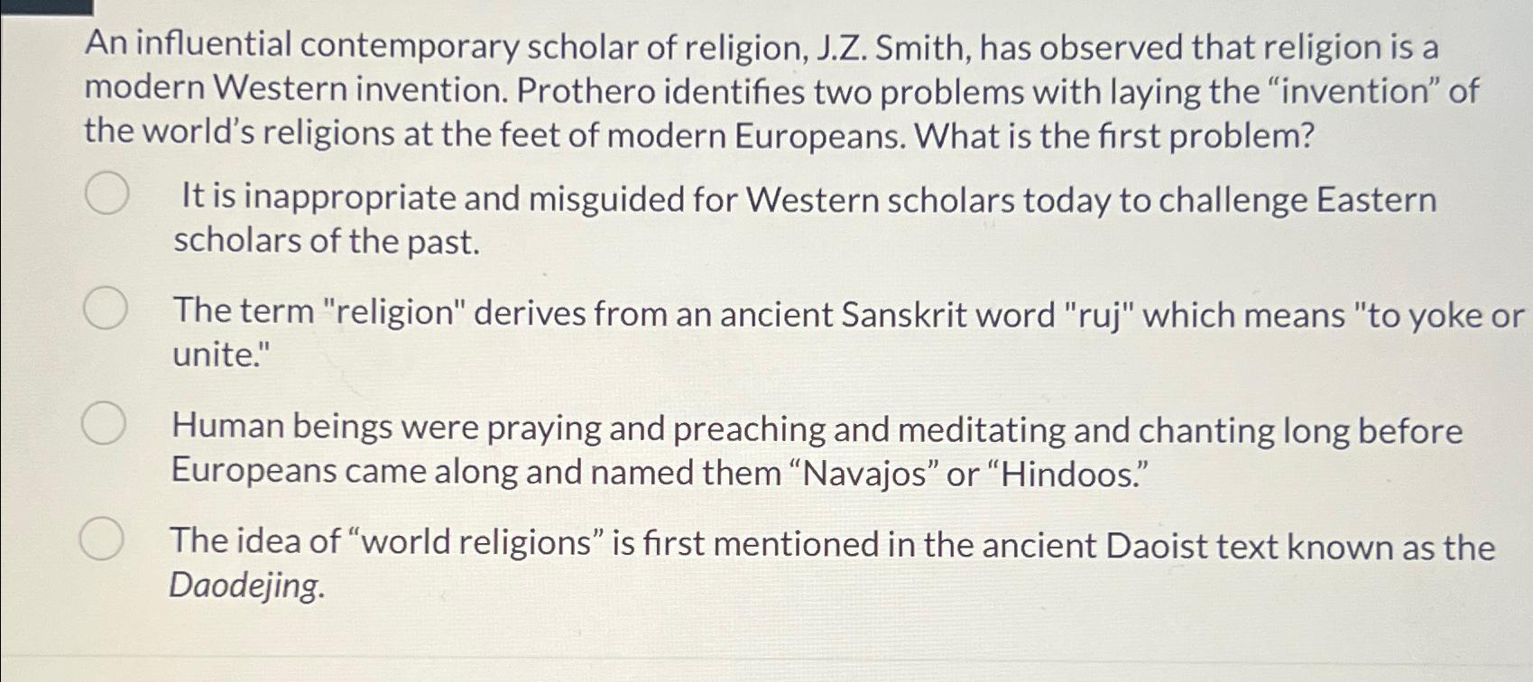 Solved An influential contemporary scholar of religion, J.Z. | Chegg.com