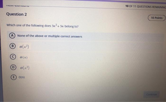 Solved Which one of the following does 3n2+5n belong to? | Chegg.com