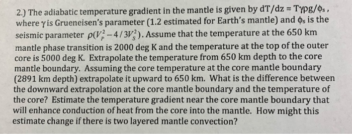 2.) The adiabatic temperature gradient in the mantle | Chegg.com