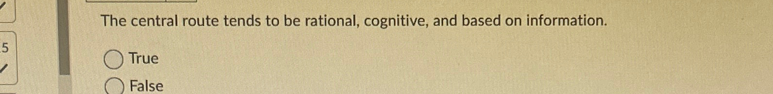 Solved The central route tends to be rational, cognitive, | Chegg.com