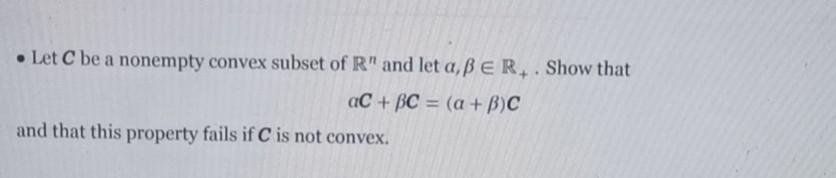 Solved - Let C be a nonempty convex subset of Rn and let | Chegg.com