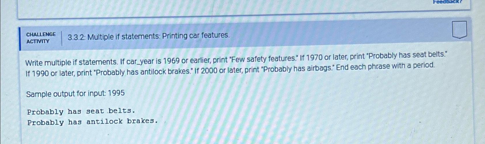 Solved CHALLENGEACTIVITY3.3.2: Multiple if statements: | Chegg.com