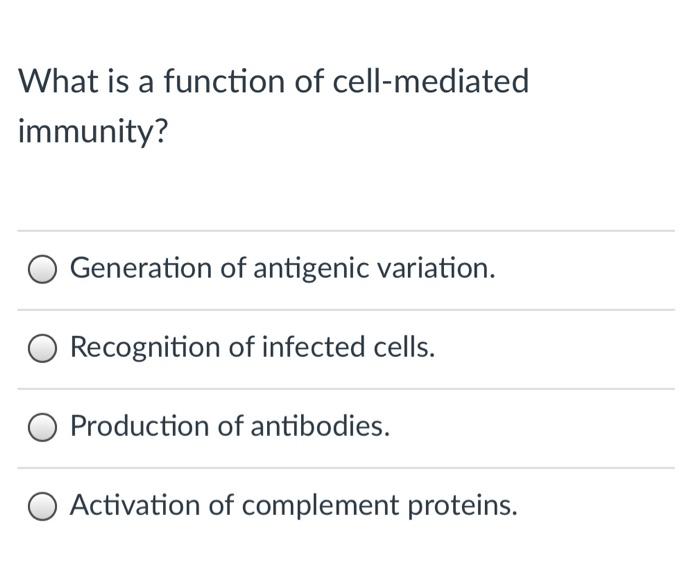 Solved What is a function of cell-mediated immunity? | Chegg.com