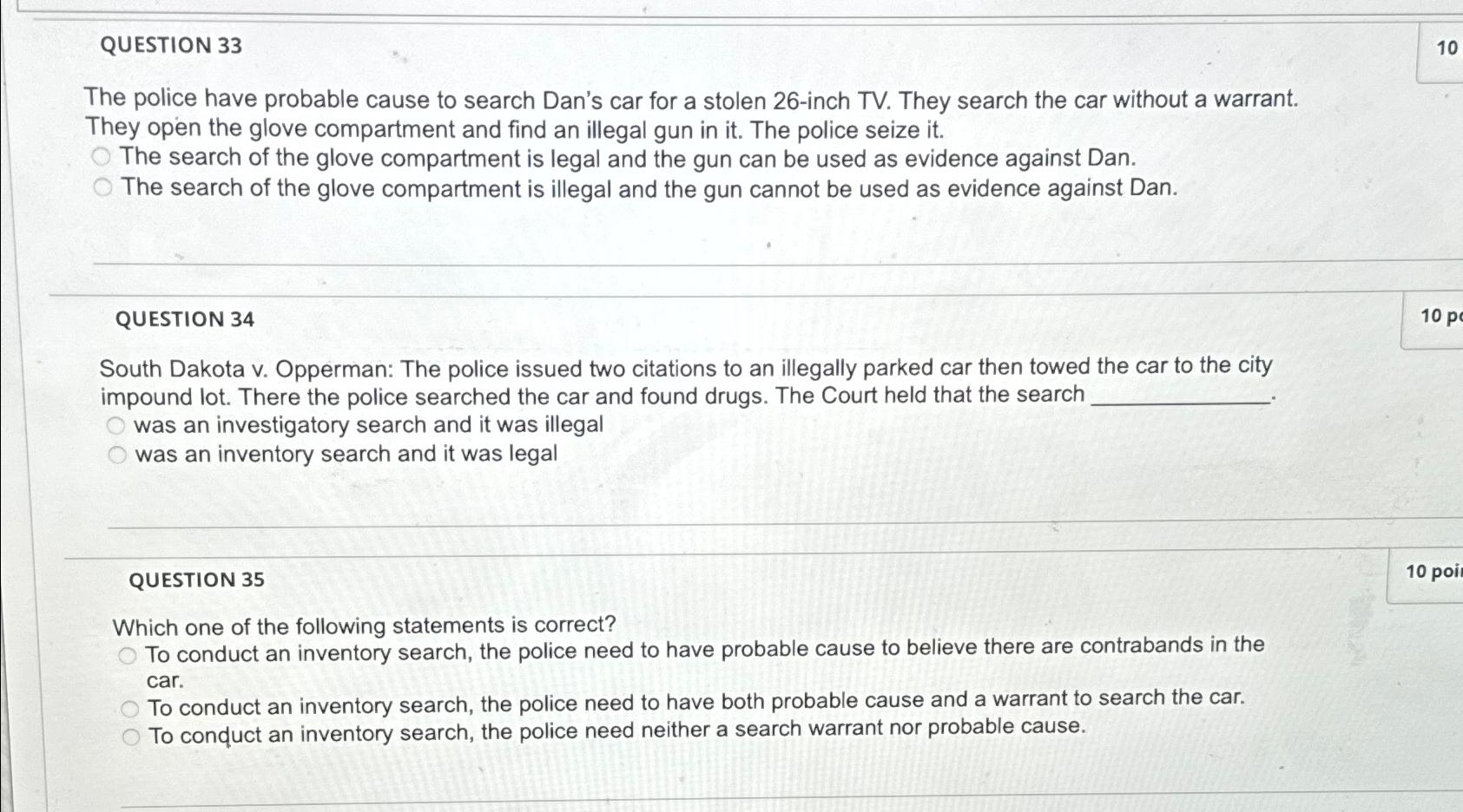Solved QUESTION 33The police have probable cause to search | Chegg.com